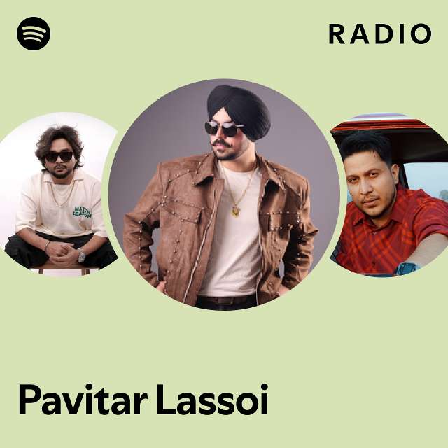 Pavitar Lassoi Radio - playlist by Spotify | Spotify