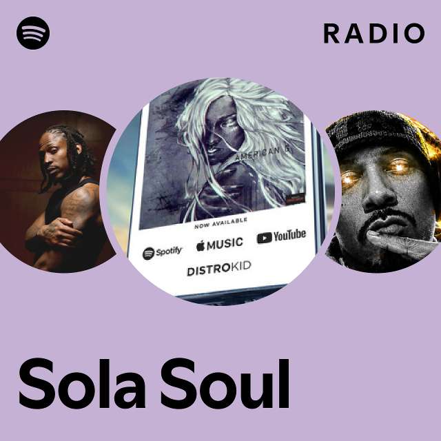 Sola Soul Radio - playlist by Spotify | Spotify