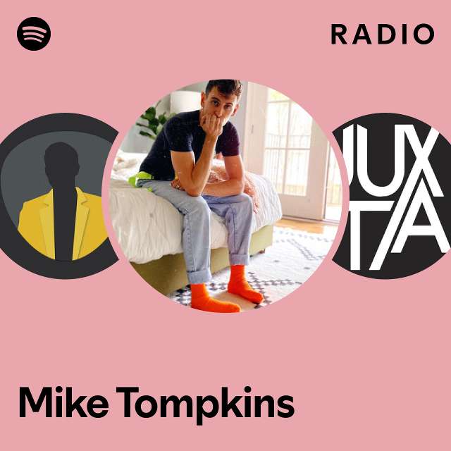 Mike Tompkins Radio - playlist by Spotify | Spotify