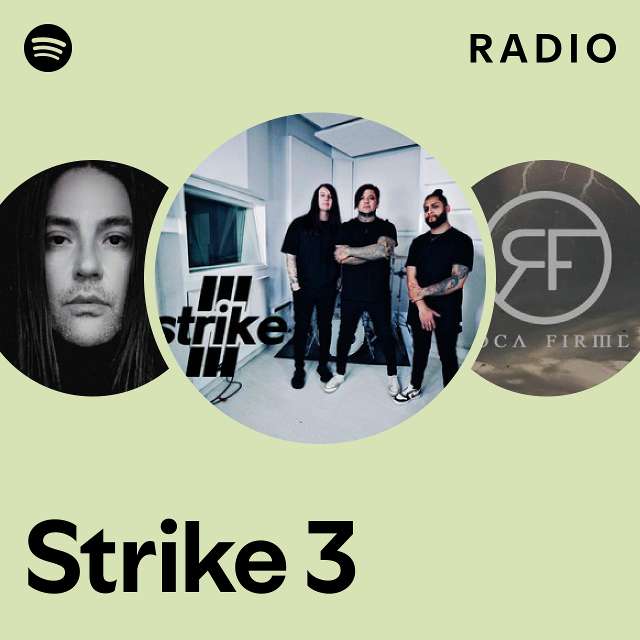 Strike 3 Radio - playlist by Spotify | Spotify