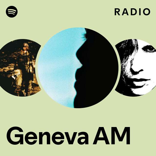 Geneva AM Radio - playlist by Spotify | Spotify