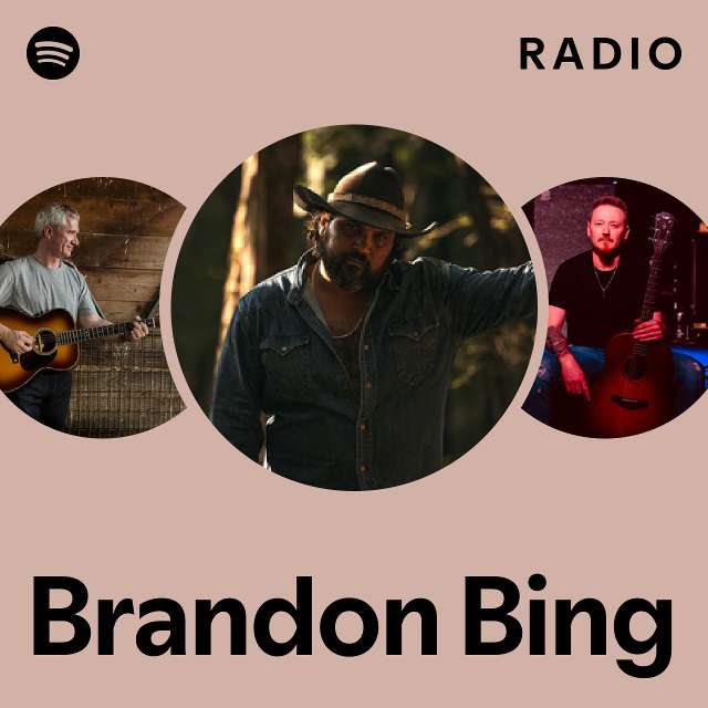 Brandon Bing Radio - playlist by Spotify | Spotify