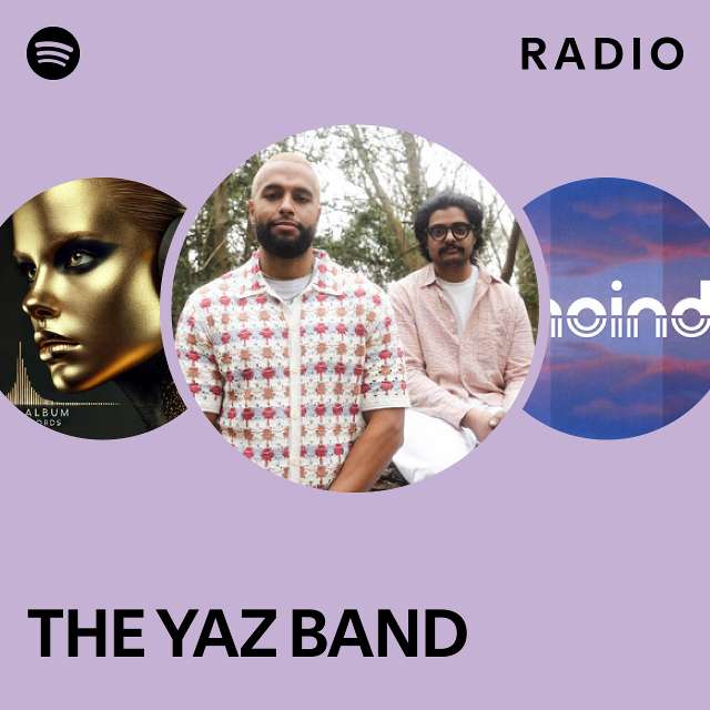 YAZ Radio - playlist by Spotify | Spotify