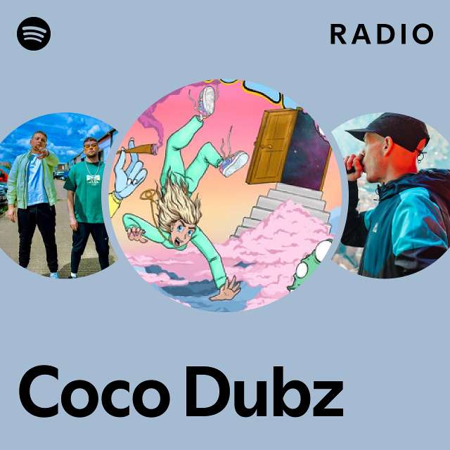 Coco Dubz Radio - playlist by Spotify | Spotify