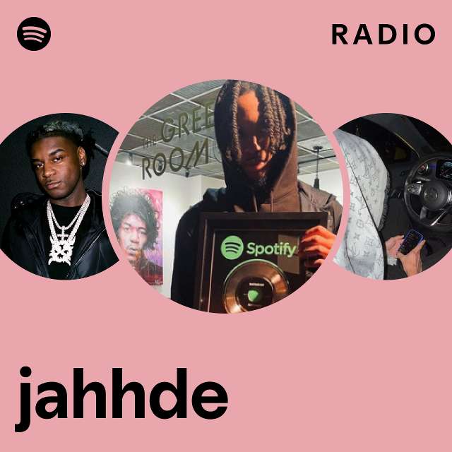 jahhde Radio - playlist by Spotify | Spotify