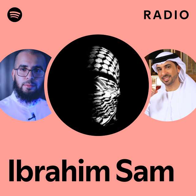 Ibrahim Sam Radio - playlist by Spotify | Spotify