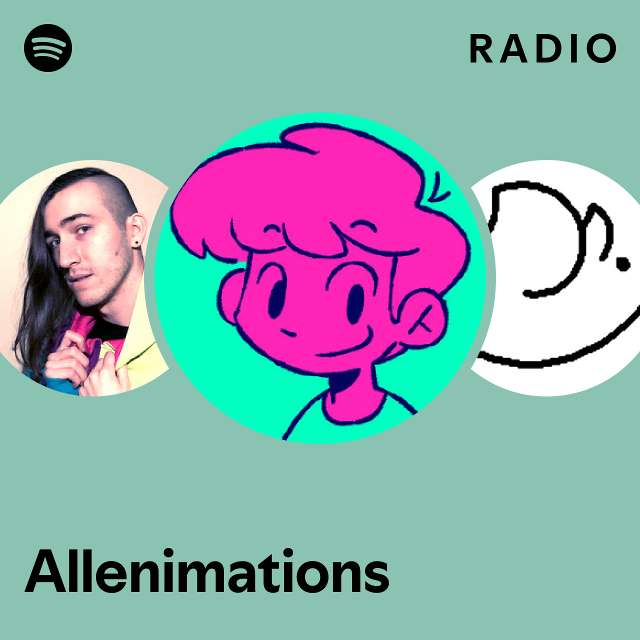 Allenimations Radio - playlist by Spotify | Spotify