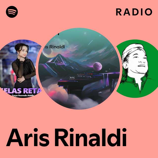 Aris Rinaldi Radio - playlist by Spotify | Spotify
