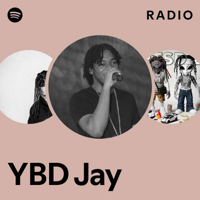 YBD Jay Radio - playlist by Spotify | Spotify