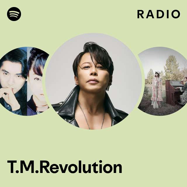 T.M.Revolution Radio - playlist by Spotify | Spotify
