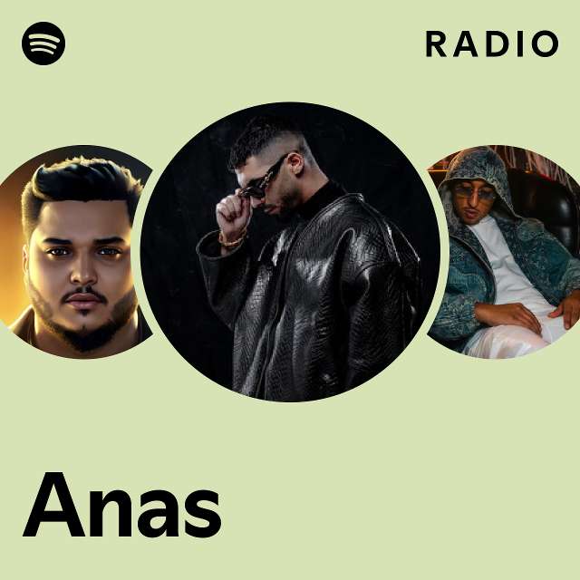 Anas Radio - playlist by Spotify | Spotify