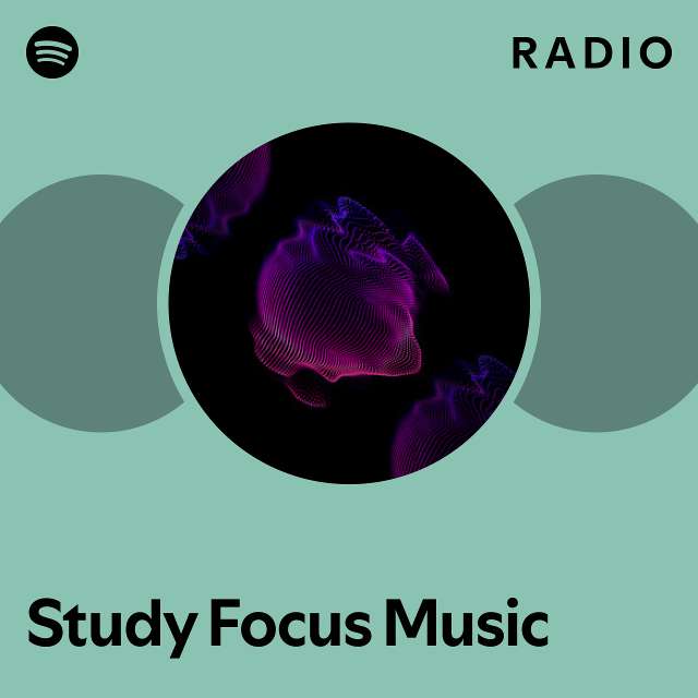 Study Focus Music Radio - playlist by Spotify | Spotify