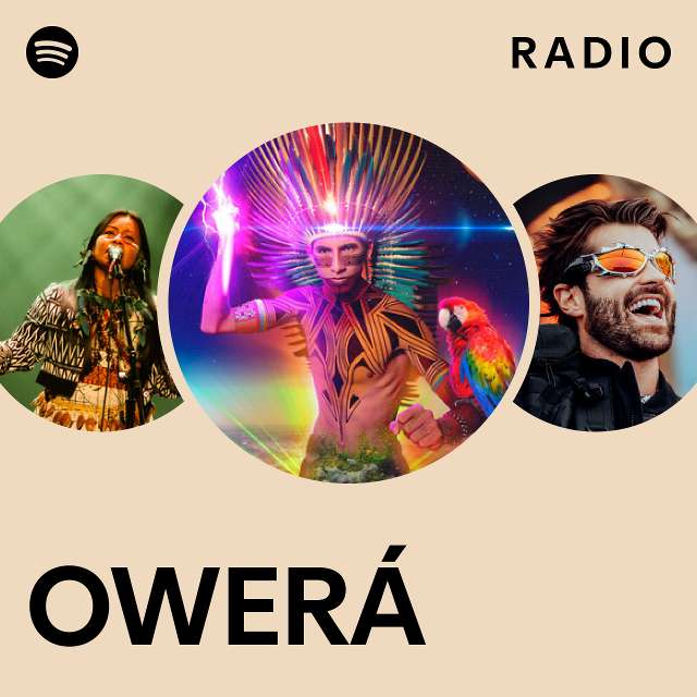 OWERÁ Radio - playlist by Spotify | Spotify