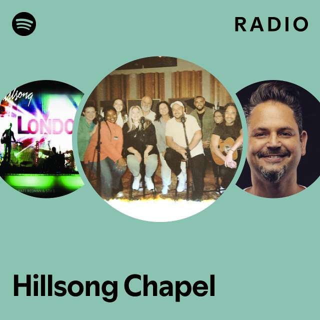 Hillsong Chapel Radio - playlist by Spotify | Spotify