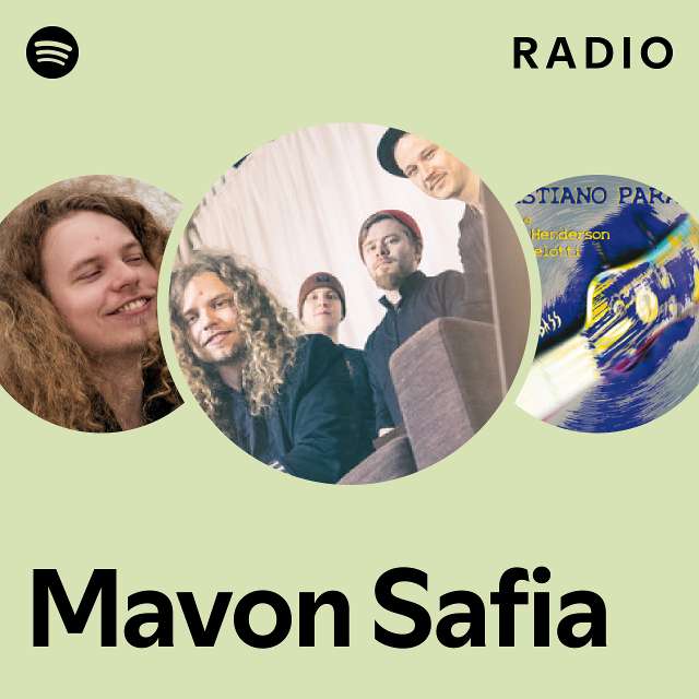 Mavon Safia Radio - playlist by Spotify | Spotify