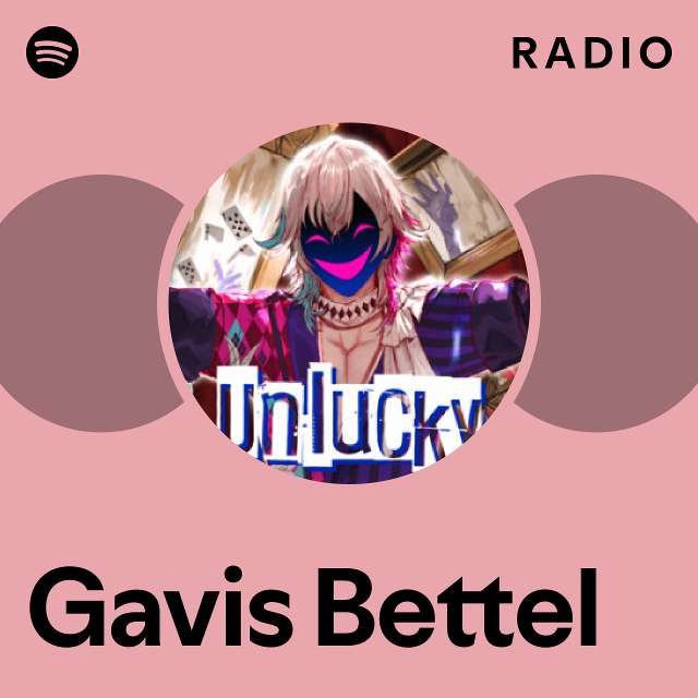 Gavis Bettel Radio - playlist by Spotify | Spotify