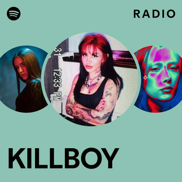 KILLBOY Radio - playlist by Spotify | Spotify