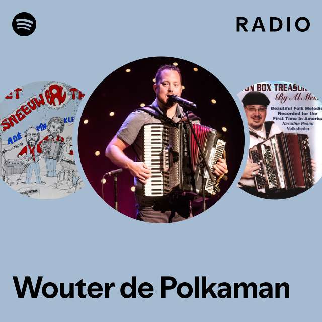 Wouter de Polkaman Radio - playlist by Spotify | Spotify