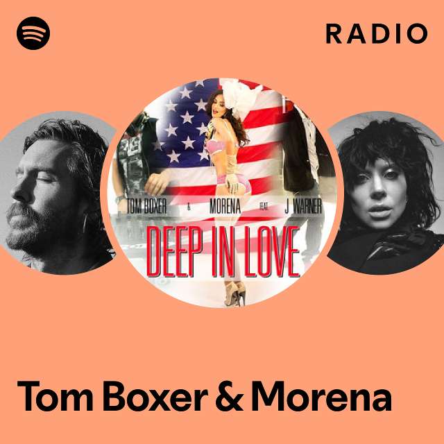 Tom Boxer & Morena Radio - playlist by Spotify | Spotify