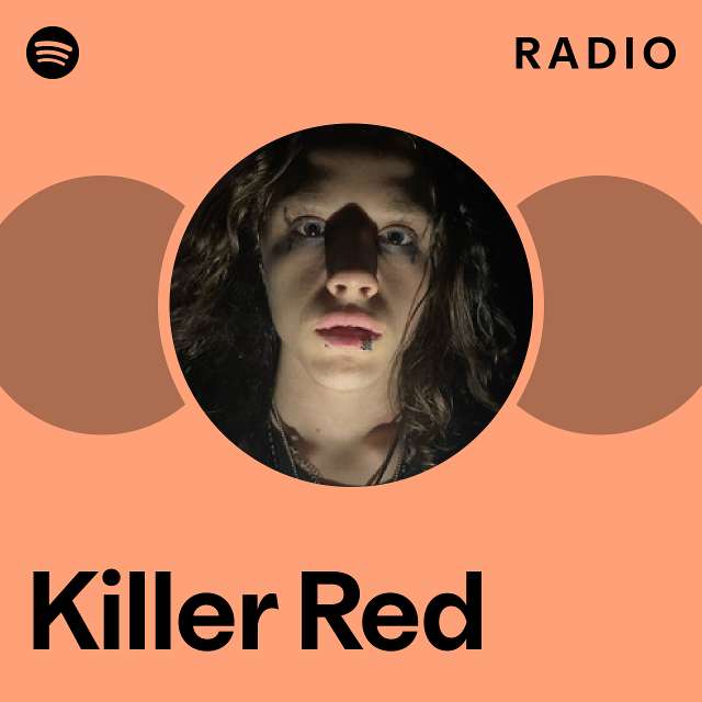 Killer Red Radio - playlist by Spotify | Spotify