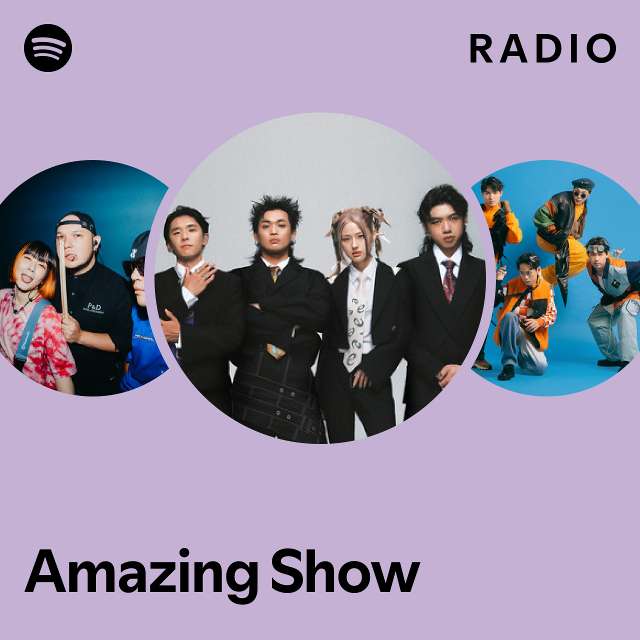 Amazing Show Radio - playlist by Spotify | Spotify
