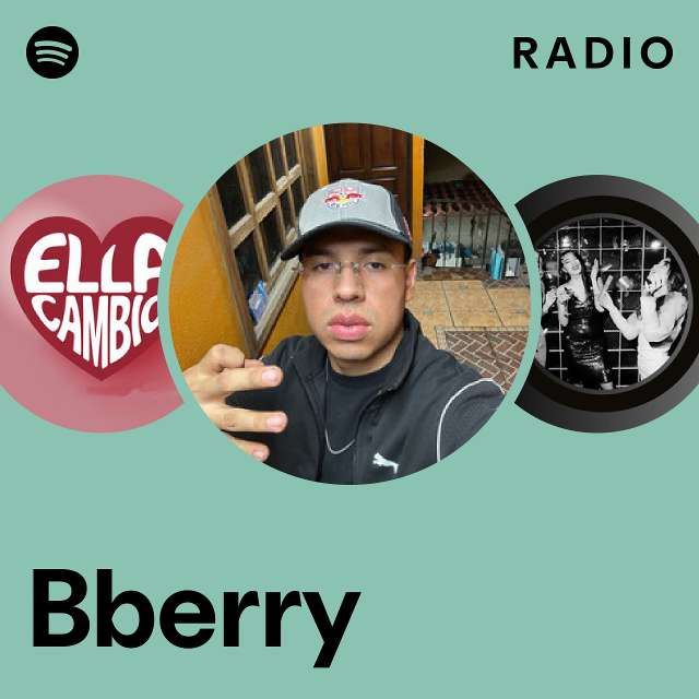 Bberry Radio - playlist by Spotify | Spotify