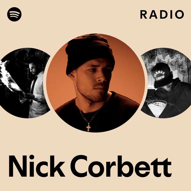 Nick Corbett Radio - playlist by Spotify | Spotify