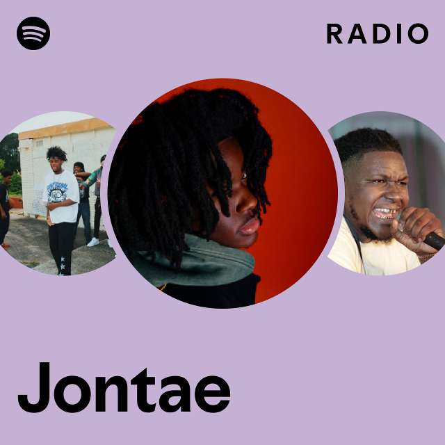 Jontae Radio - playlist by Spotify | Spotify