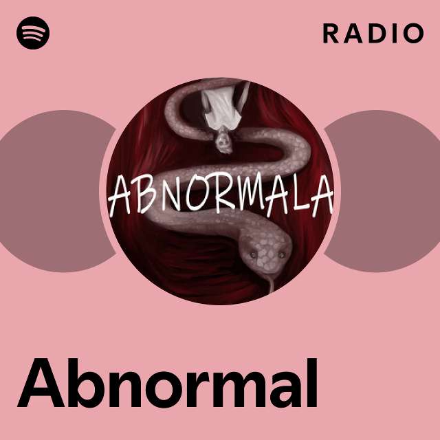 Abnormal Radio - playlist by Spotify | Spotify