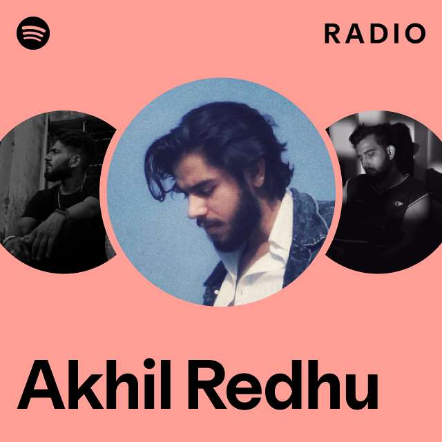 Akhil Redhu Radio - playlist by Spotify | Spotify