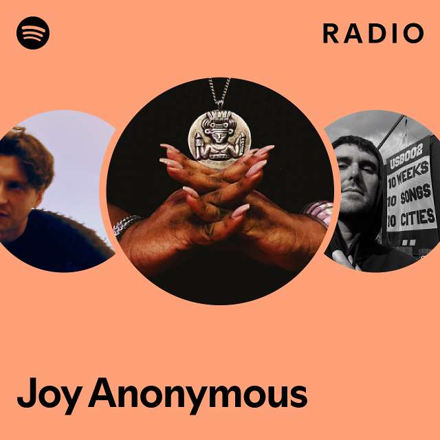 Joy Anonymous Radio - playlist by Spotify | Spotify