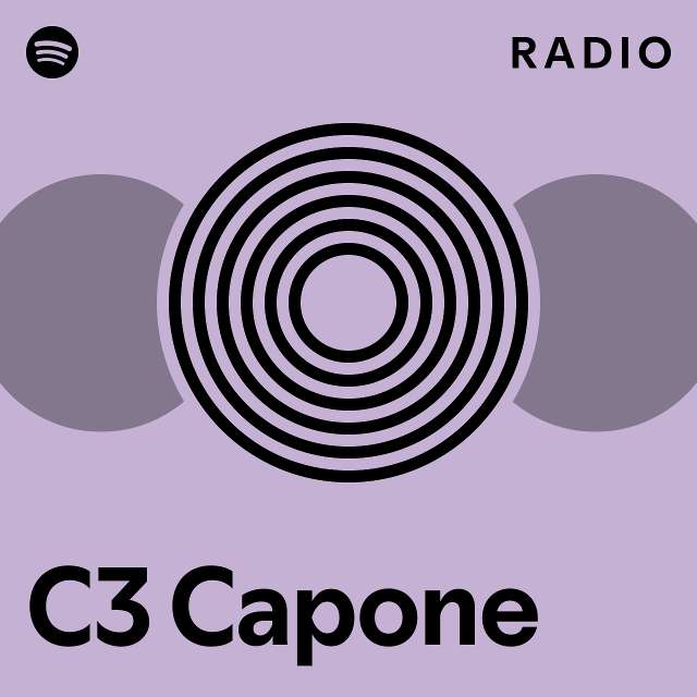 C3 Capone Radio - playlist by Spotify | Spotify