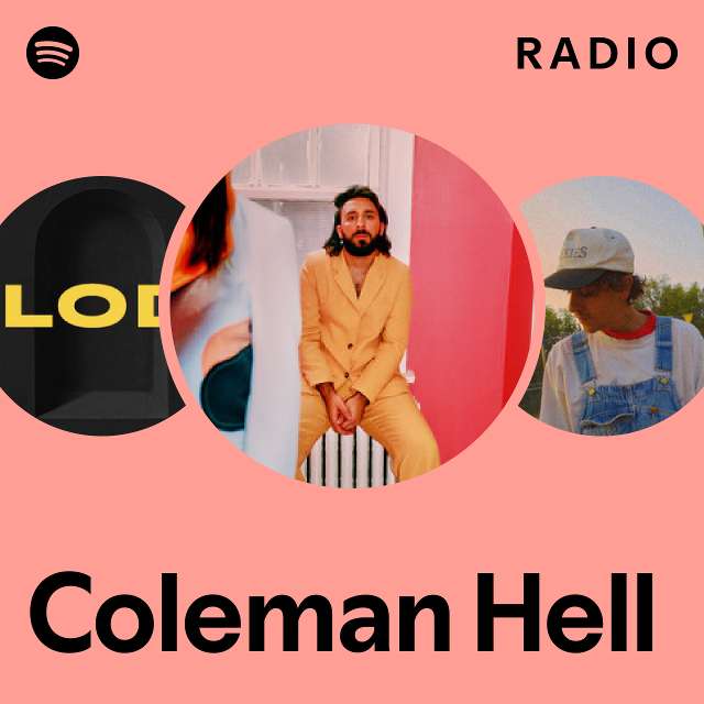 Coleman Hell Radio - playlist by Spotify | Spotify