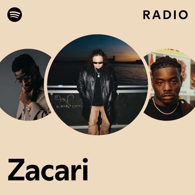 Zacari Radio - playlist by Spotify | Spotify