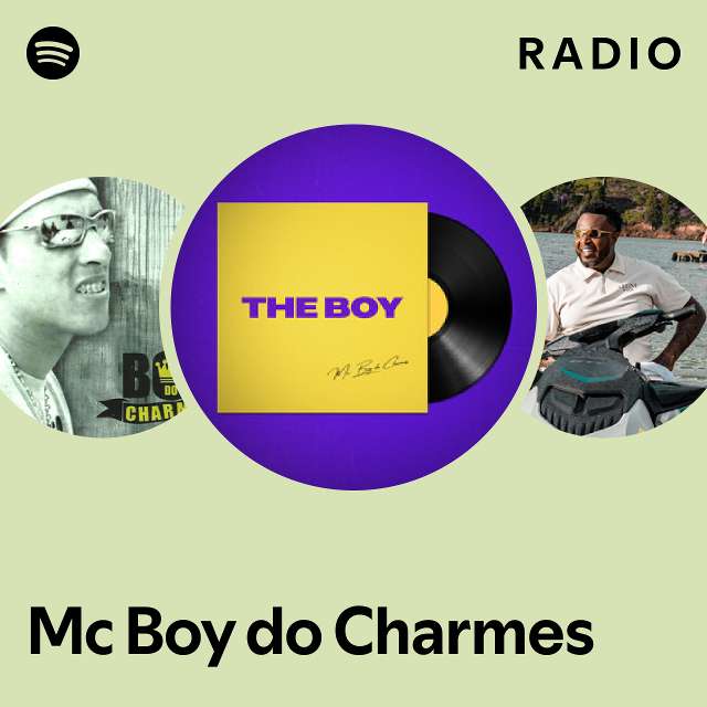 Mc Boy do Charmes Radio - playlist by Spotify | Spotify