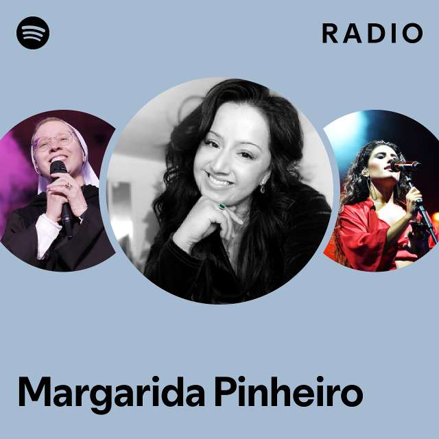 Margarida Pinheiro Radio - playlist by Spotify | Spotify