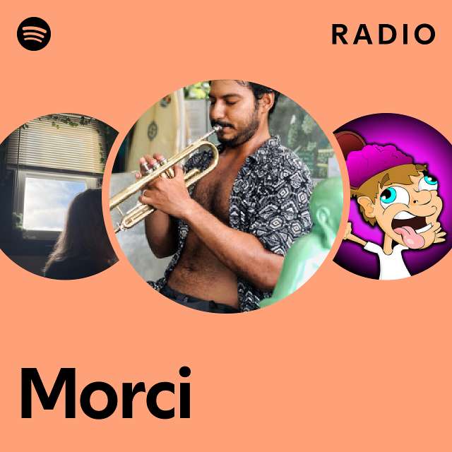 Morci Radio - playlist by Spotify | Spotify