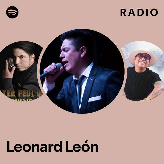 Leonard León Radio - playlist by Spotify | Spotify