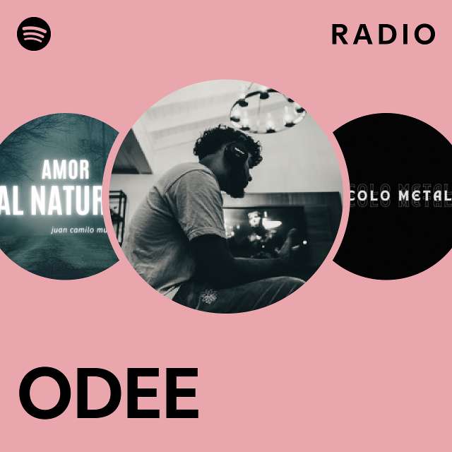 ODEE Radio - playlist by Spotify | Spotify