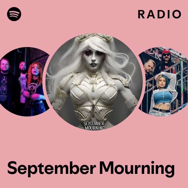 September Mourning Radio - playlist by Spotify | Spotify