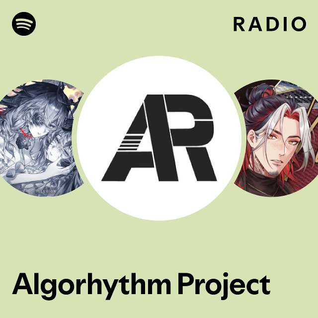 Algorhythm Project Radio - playlist by Spotify | Spotify