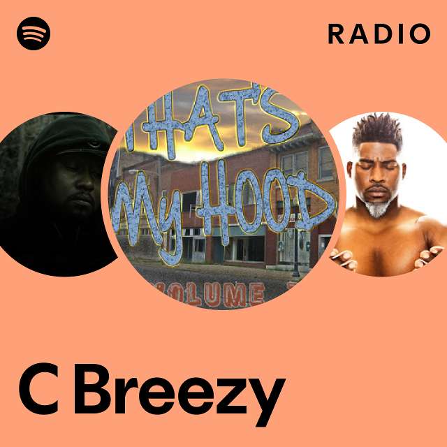 C Breezy Radio - playlist by Spotify | Spotify