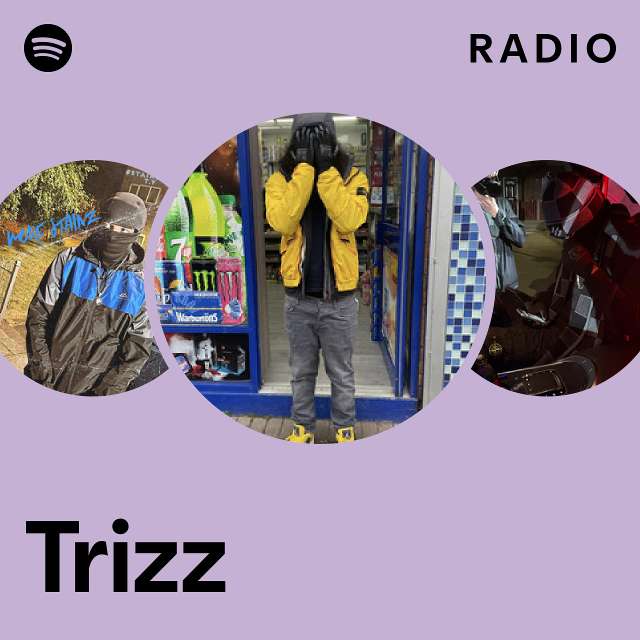 Trizz Radio - playlist by Spotify | Spotify