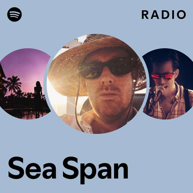 Sea Span Radio - playlist by Spotify | Spotify