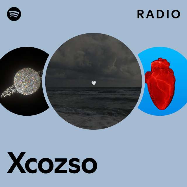 Xcozso Radio - playlist by Spotify | Spotify