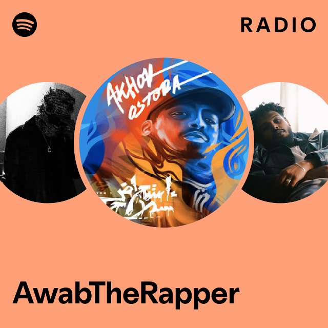 AwabTheRapper Radio - playlist by Spotify | Spotify