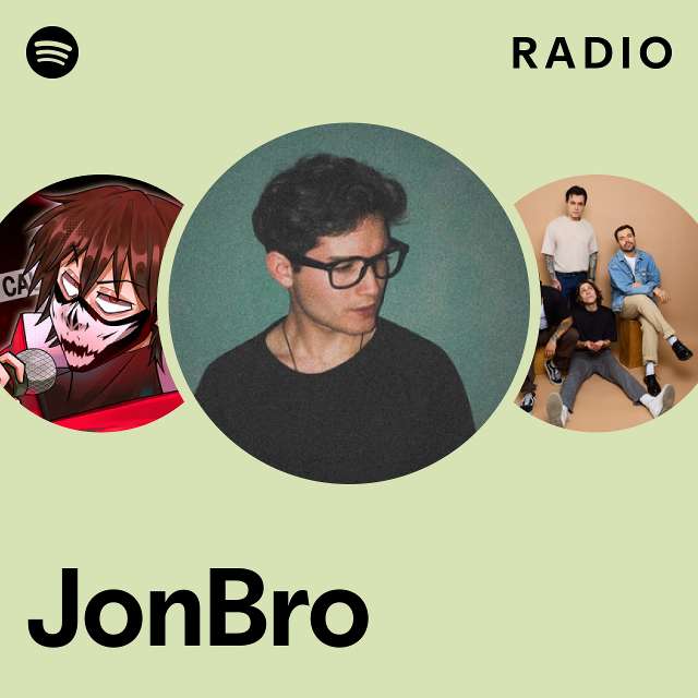 JonBro Radio - playlist by Spotify | Spotify