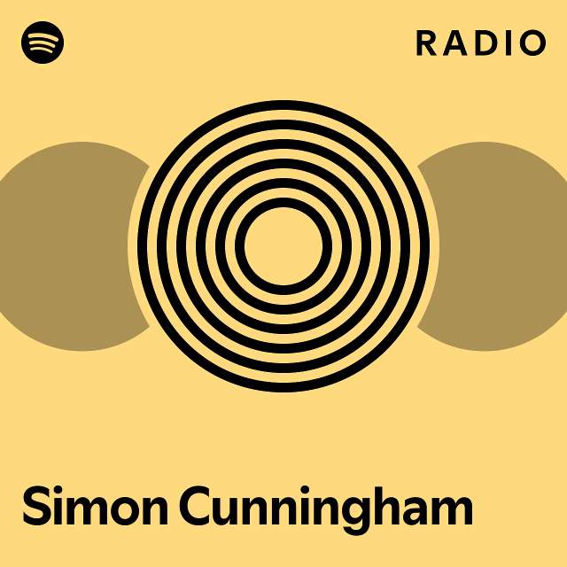 Simon Cunningham Radio - playlist by Spotify | Spotify