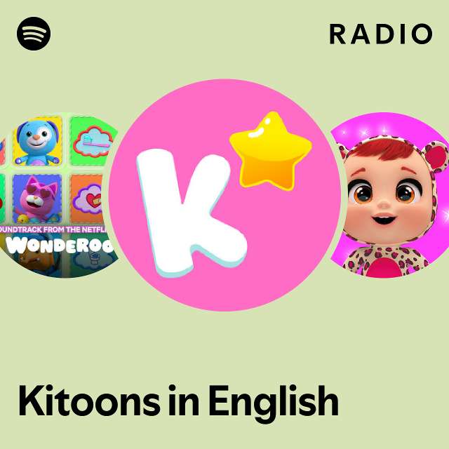 Kitoons in English Radio - playlist by Spotify | Spotify