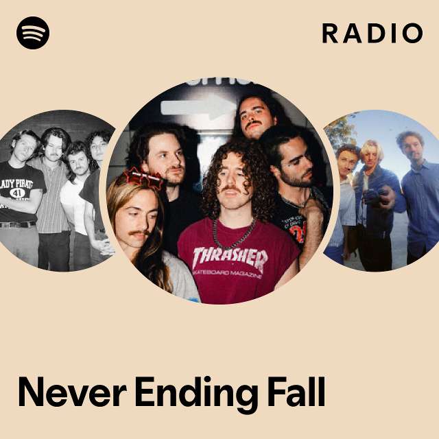 The Never Ending Fall Radio - playlist by Spotify | Spotify